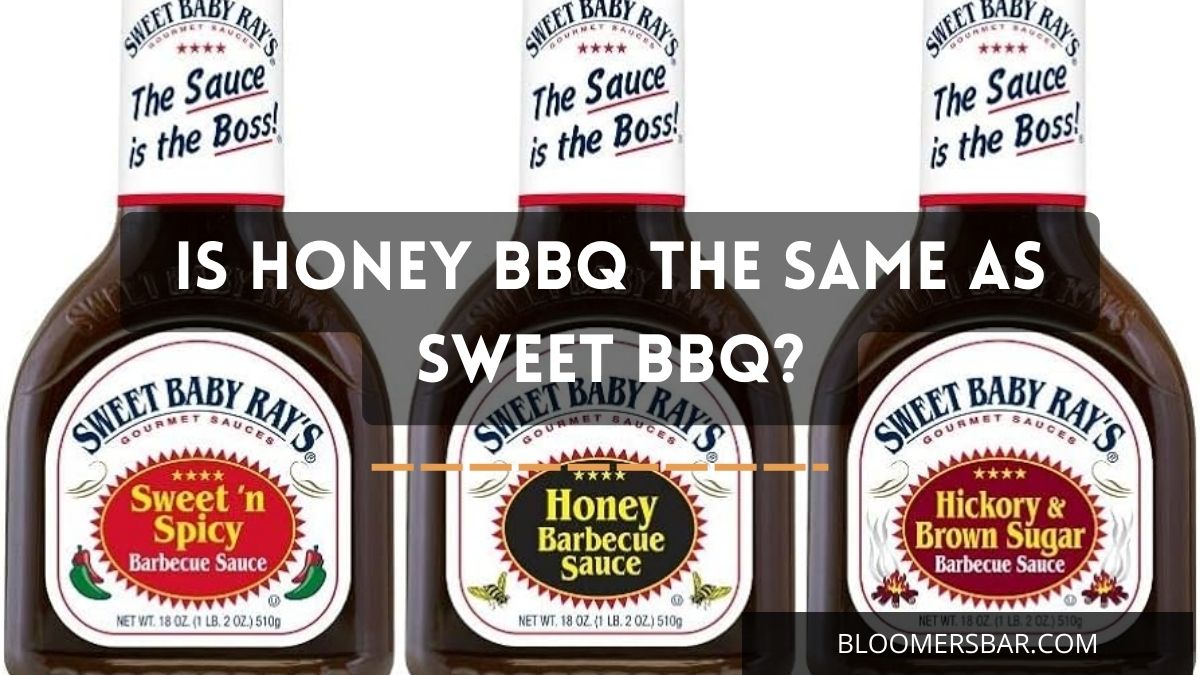 Demystifying BBQ Sauces: Is Honey BBQ the Same as Sweet BBQ? - Bloomers ...